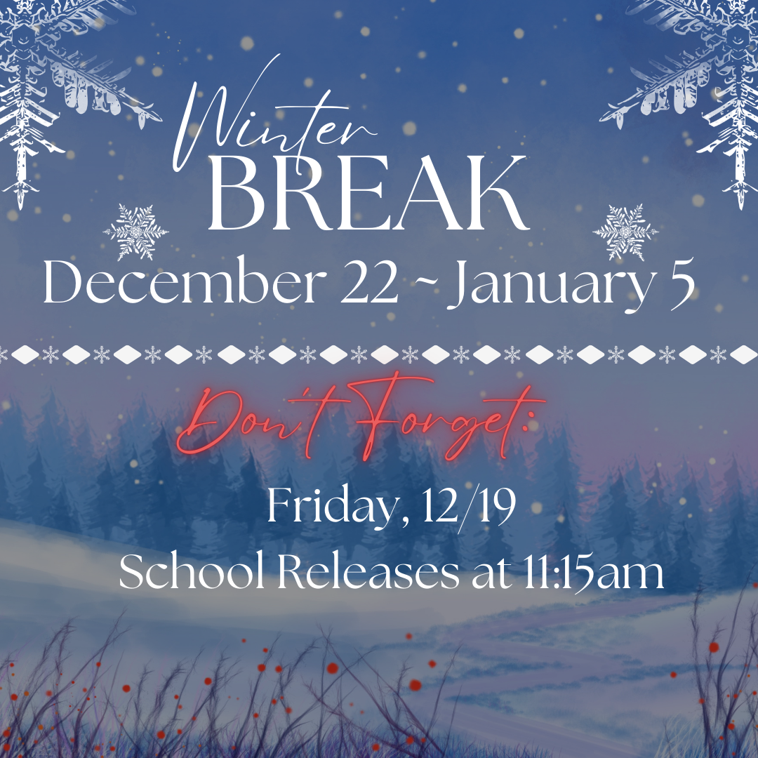 Winter Break & Half Day